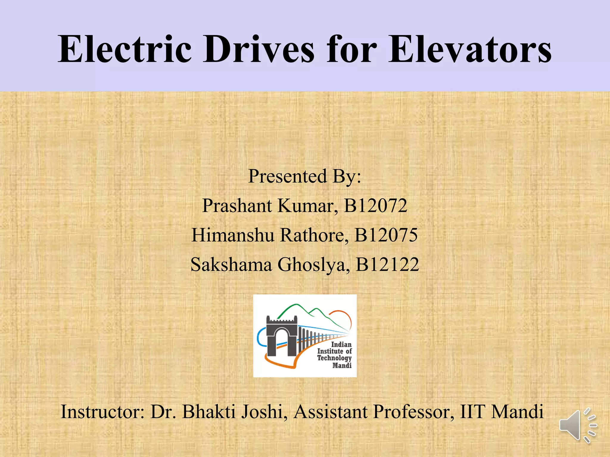 Elevator Electric Drives History to Control | PPT