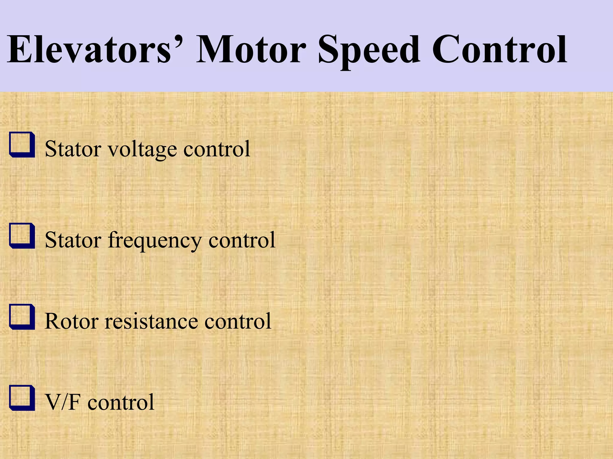 Elevator Electric Drives History to Control | PPT