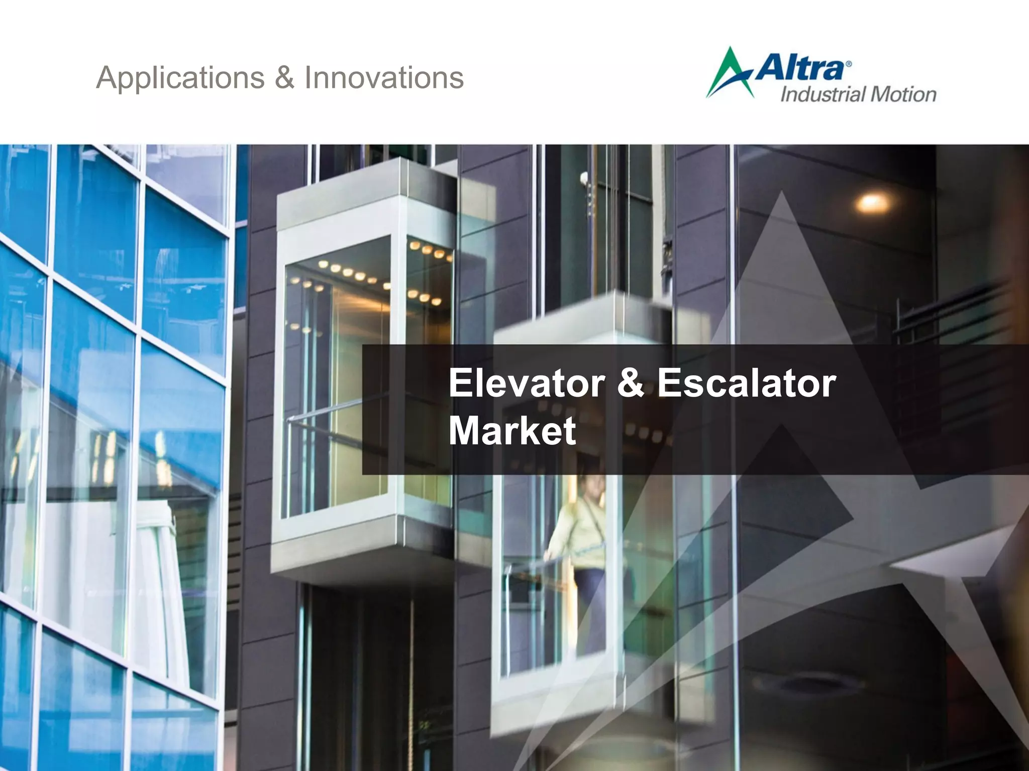 Elevator & Escalator Market Applications & Innovations | PPT
