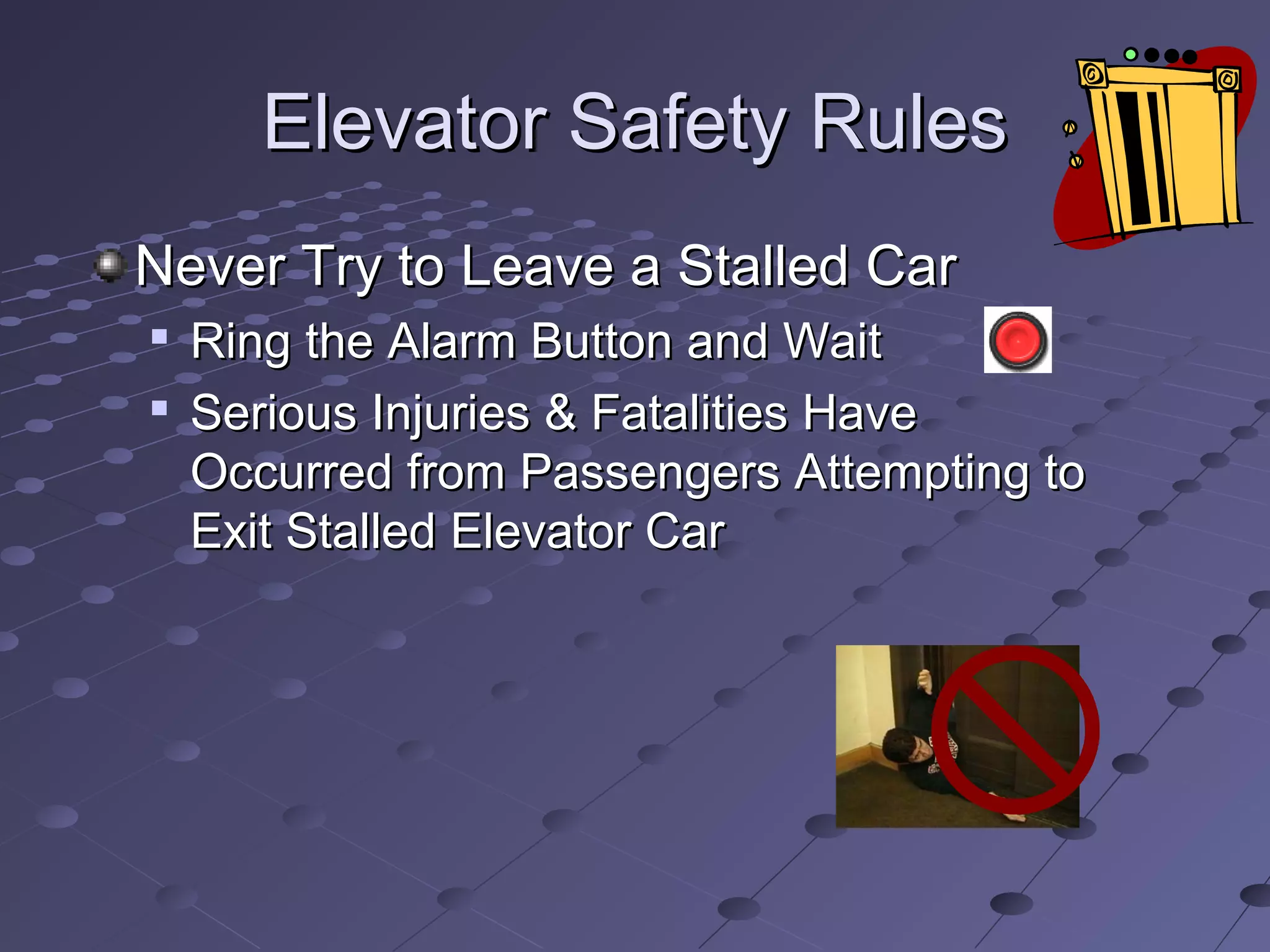 Elevatorsafety livingwell | PPT | First Aid | Injuries