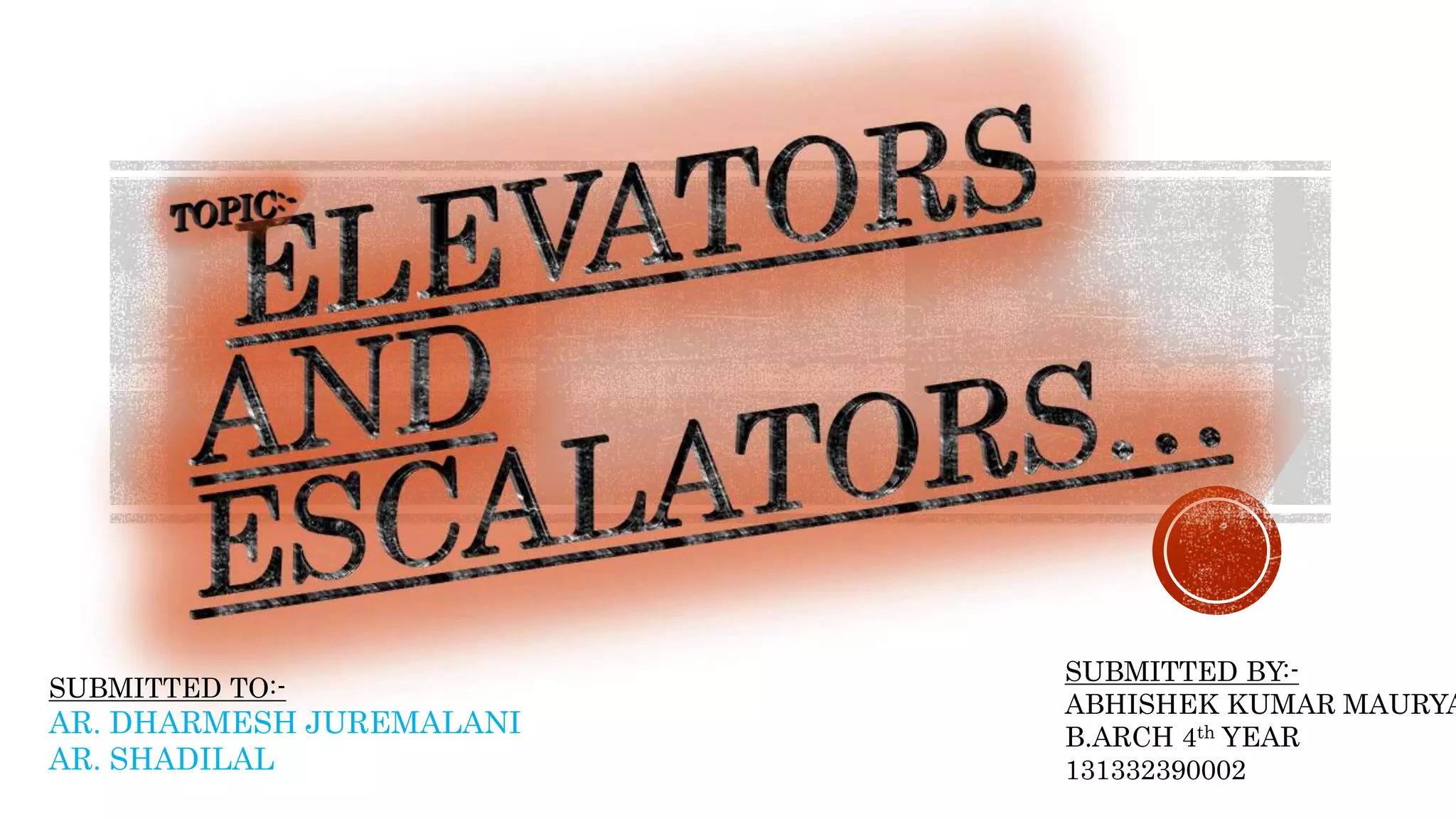 Elevators and excelarators | PPTX