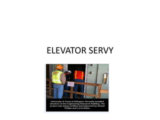 ELEVATOR SERVEY | PPTX