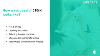 Elexes medical consulting webinar- 510(k) Submissions | PPT