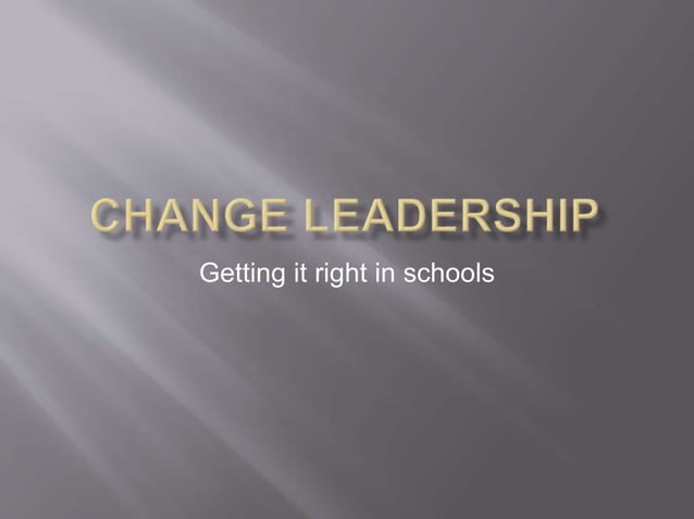 ELF14 Jacqui Duncan Cashmere Primary School - Change Leadership | PPT