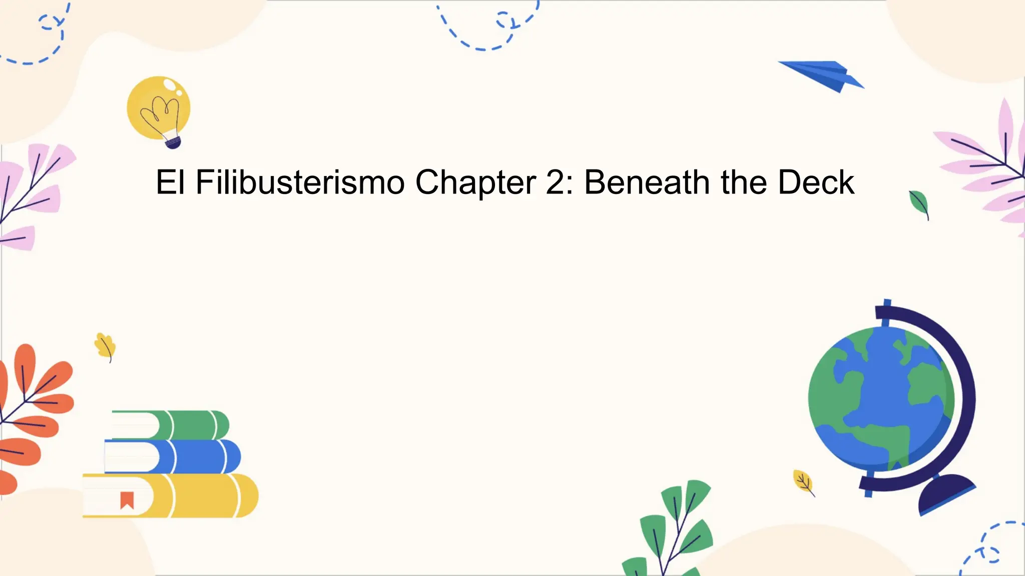 El Filibusterismo Chapter 2 Beneath the Deck.pptx