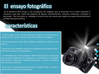 El foto reportaje y el ensayo fotográfico | PPTX