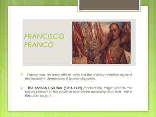 The Franquisme in Spain, the dictatorship | PPT