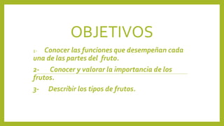 El fruto | PPTX