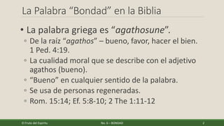 El Fruto del Espiritu - Bondad | PDF