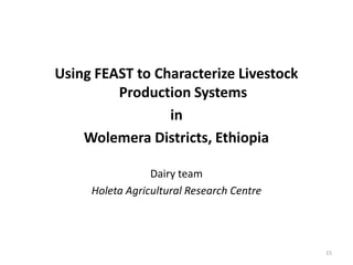 Results and experiences using value chain analysis, FEAST and Techfit ...