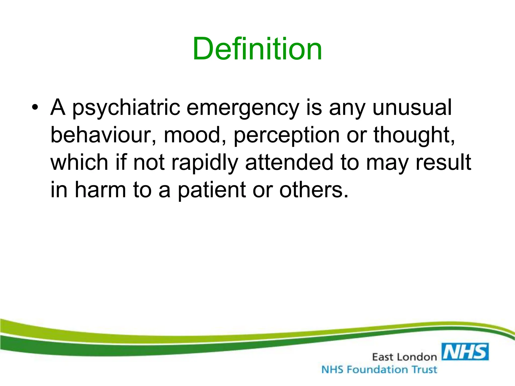 ELFT PC teaching - Psychiatric Emergencies.pptx