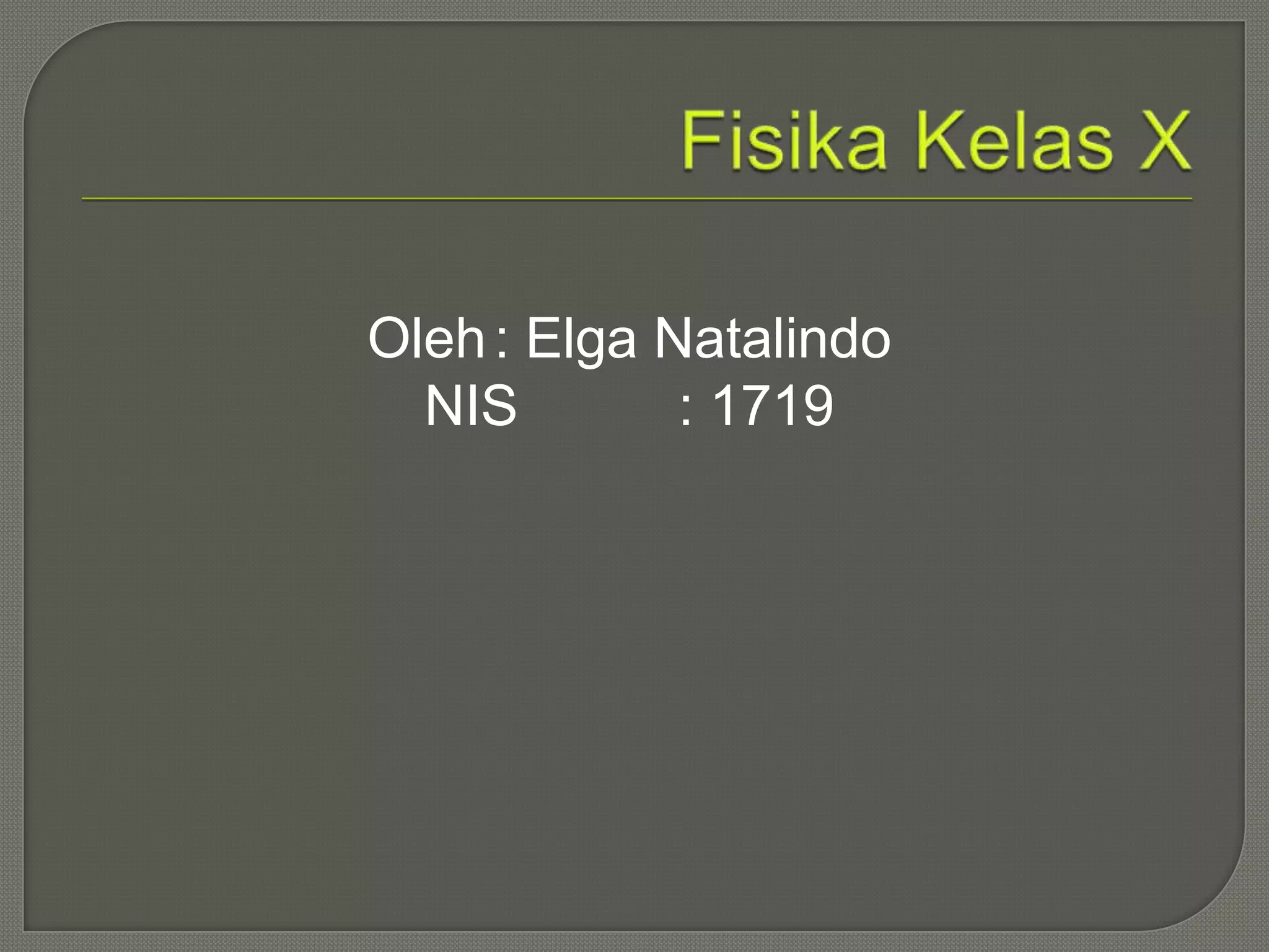 Elga natalindo xiiipa | PPTX