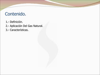 El gas natural y el ambiente. | PPT