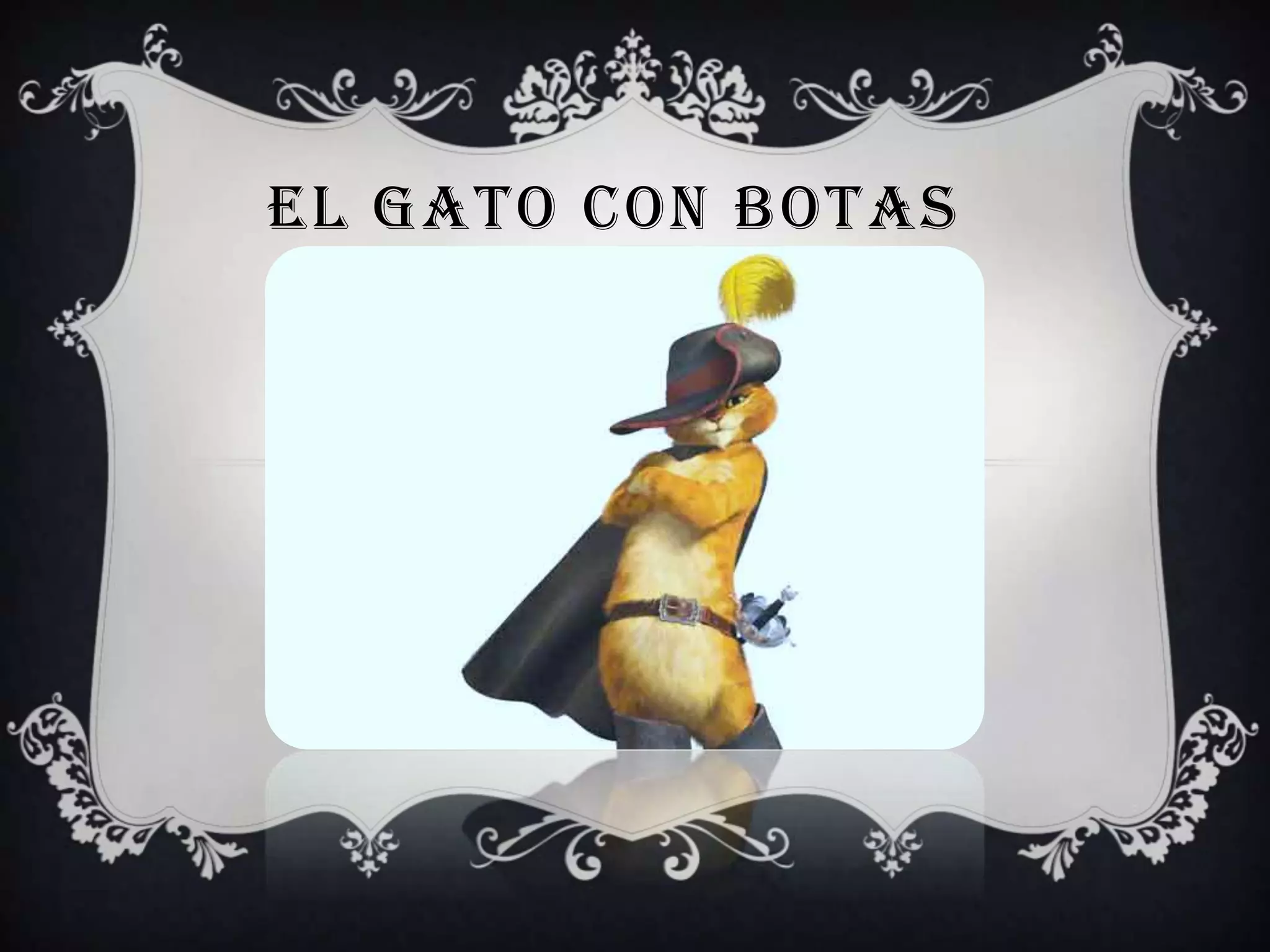 El gato con botas ronaldo | PPTX | Pets
