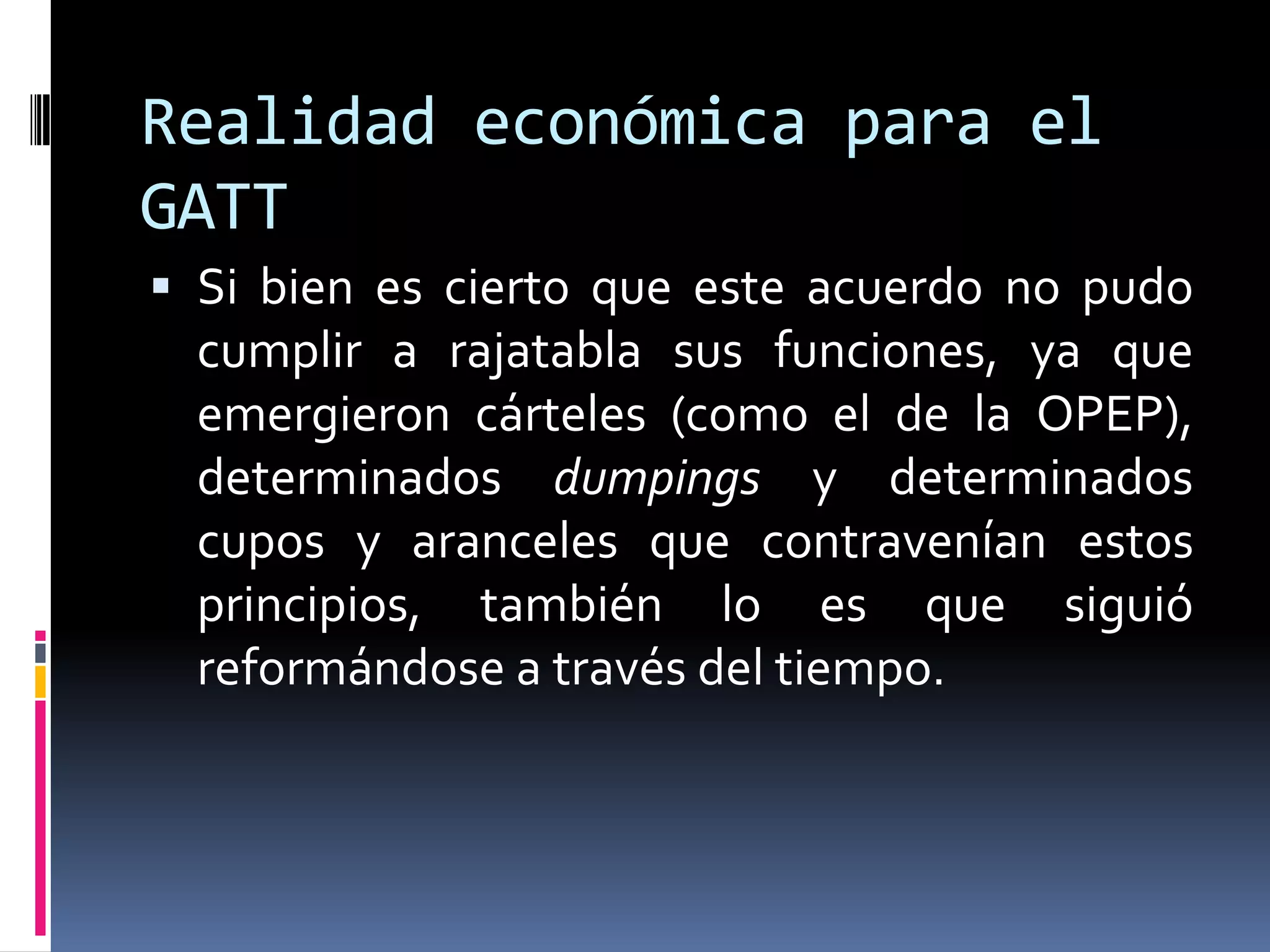 El gatt y su evolucion hacia la omc | PPTX
