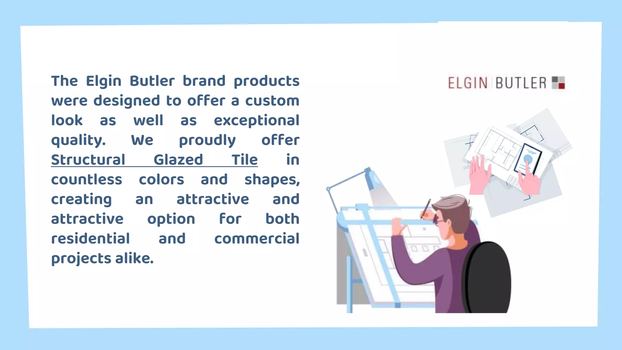 Elgin Butler's Structrual Glazed Tile .pptx