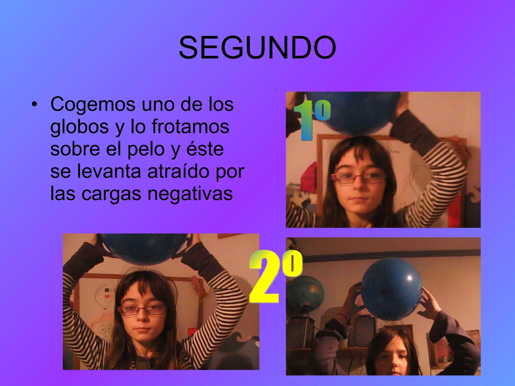 Experimento electricidad estática.El Globo y el cabello | PPT | Physics ...