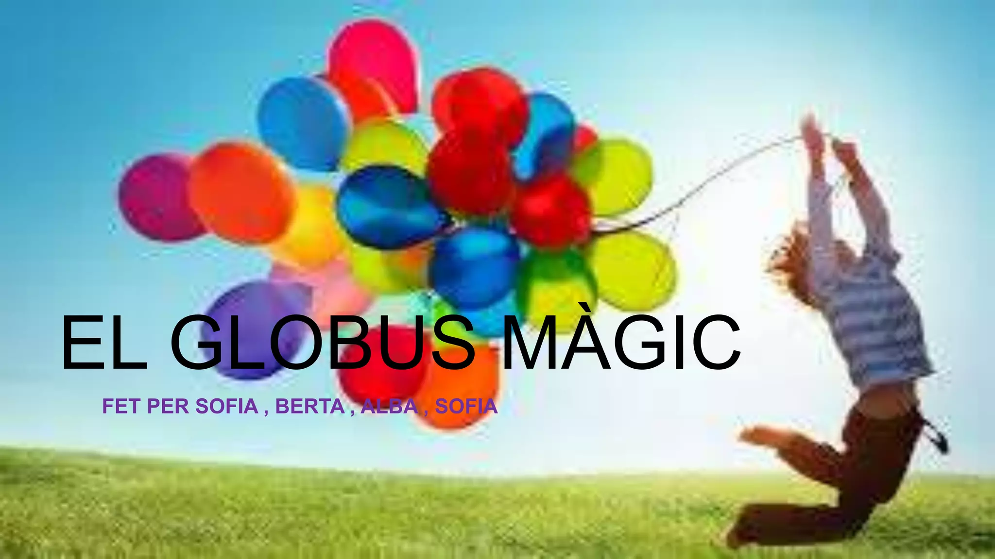 El globus magic | PPTX