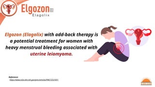 Elgozon-elagolix Doctor Presentation (1).pptx