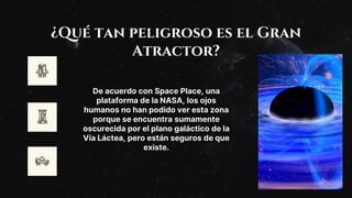El Gran Atractor, la misteriosa fuerza que está halando a la Vía Láctea ...
