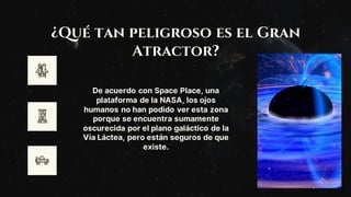 El Gran Atractor, la misteriosa fuerza que está halando a la Vía Láctea.pdf