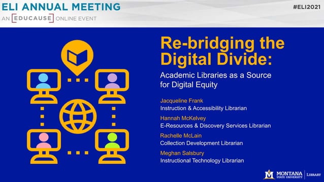 Re-Bridging the Digital Divide: Academic Libraries as a Source for Digital Equity | PPT