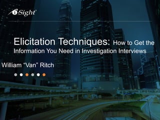Investigation Interview: Elicitation Techniques | PPT