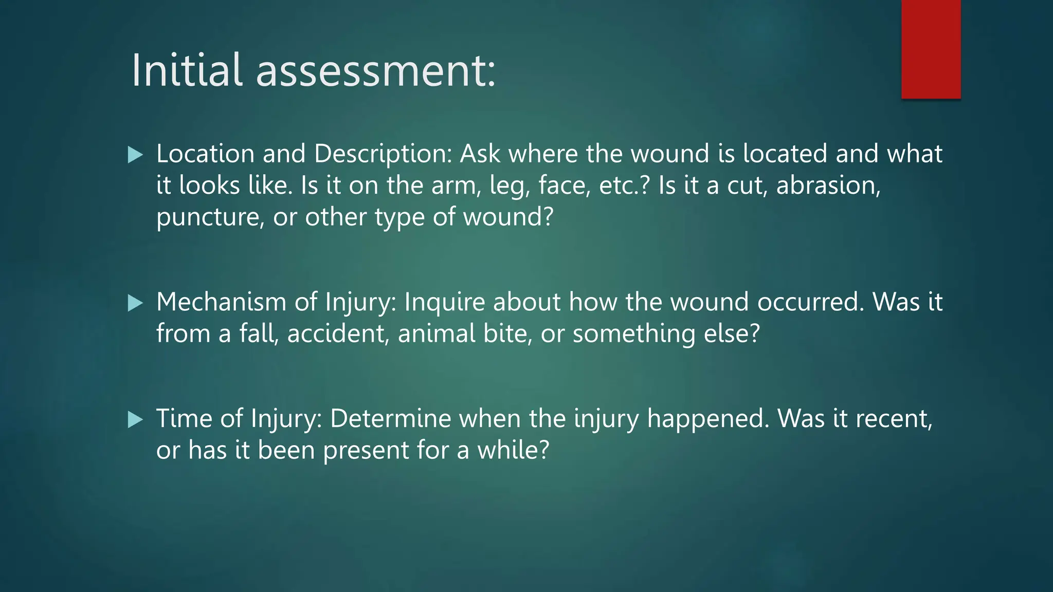Elicit, Document and present history in a patient presenting with wounds..pptx