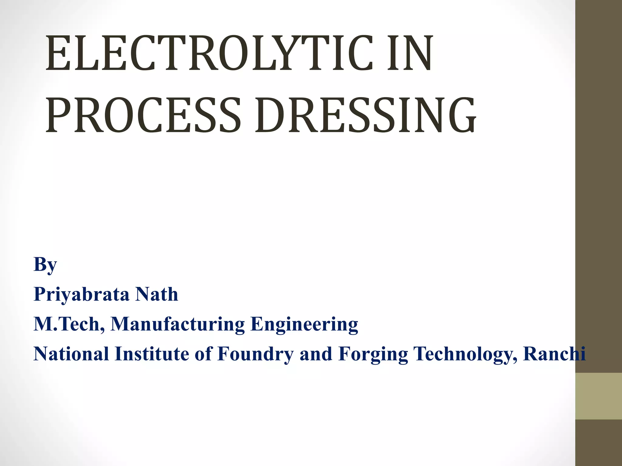 Elid: Electrolytic In-Process Dressing | PPTX