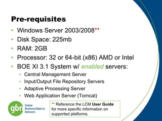 Life Cycle Management for BusinessObjects Enterprise XI 3.1 | PPT