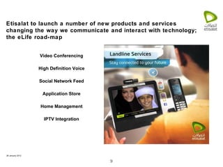 Multi-network Solutions in the Real World, CABSAT: Rashed Al-Abbar Etisalat @ Home, eLife TV ...