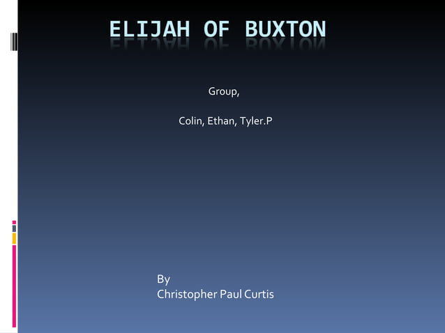Elijah of-buxton | PPT