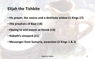 Elijah the tishbite (1 kings 17) | PPTX