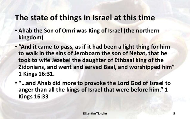 Elijah the tishbite (1 kings 17)