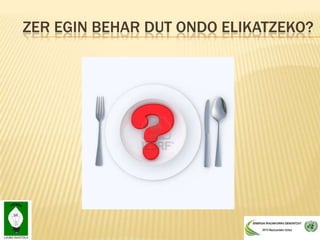 Elikaduraren mundu eguna | PPTX