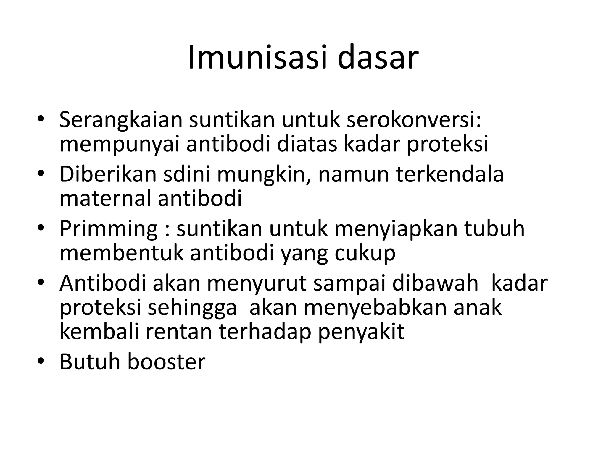 Eliminasi penyakit PD3I, imunisasi dasar dan booster - Copy.ppt