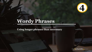 Eliminating wordiness | PPTX