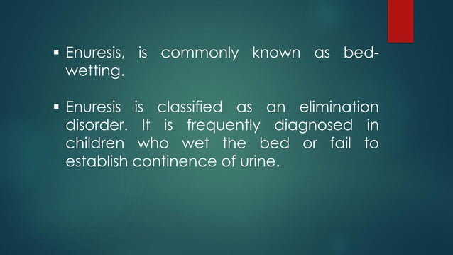 Elimination disorders/ Enuresis/Bed wetting.pdf