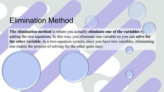 Elimination Method Mathematics 8 Linear Equation In 2 variables .pptx