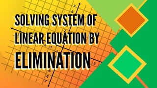 solving linear system by elimination method.pptx