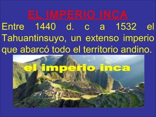 El imperio inca | PPT