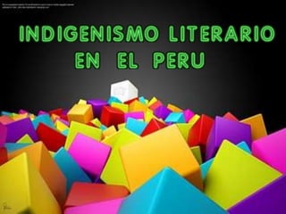 El indigenismo en el Perú | PPTX