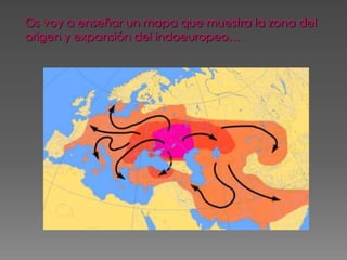 El indoeuropeo, el origen de las lenguas | PPTX