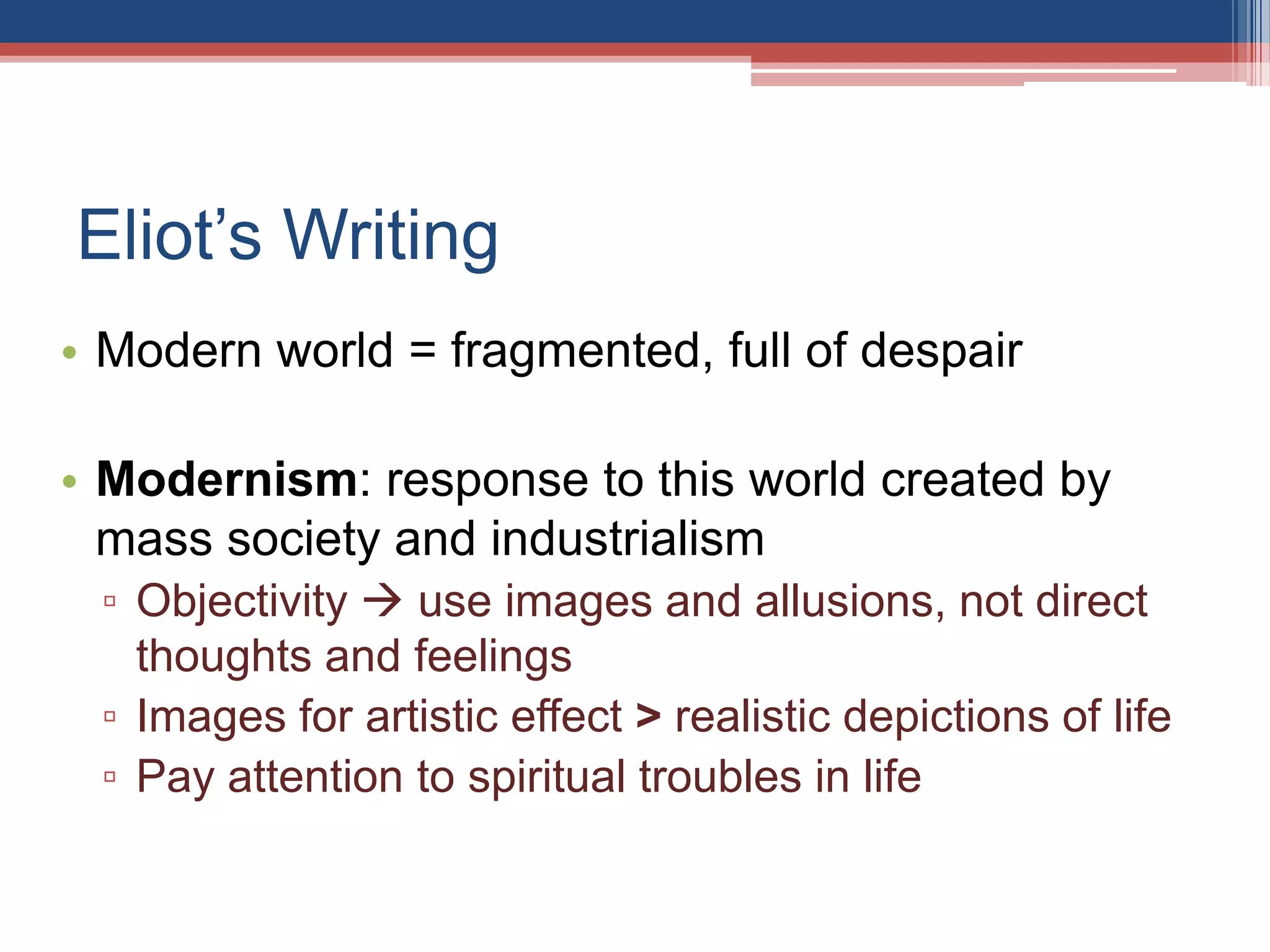 Eliot and modernism | PPTX