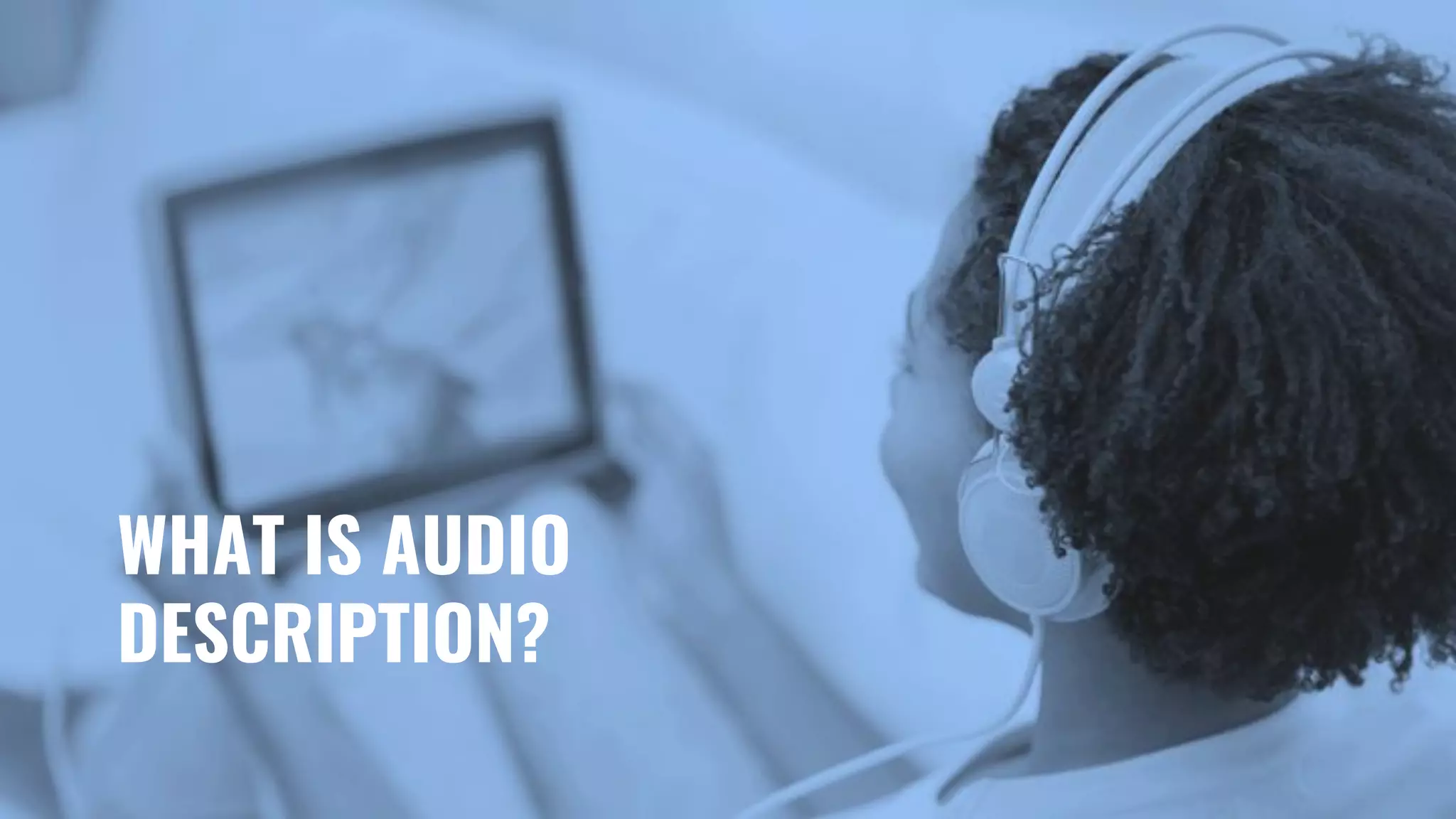 What You Need to Know About Audio Description | PDF