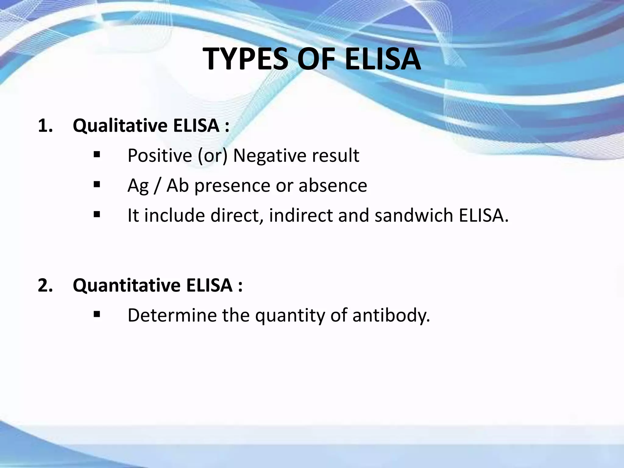 Elisa (Enzyme Linked Immuno Sorbent Assay) | PPTX