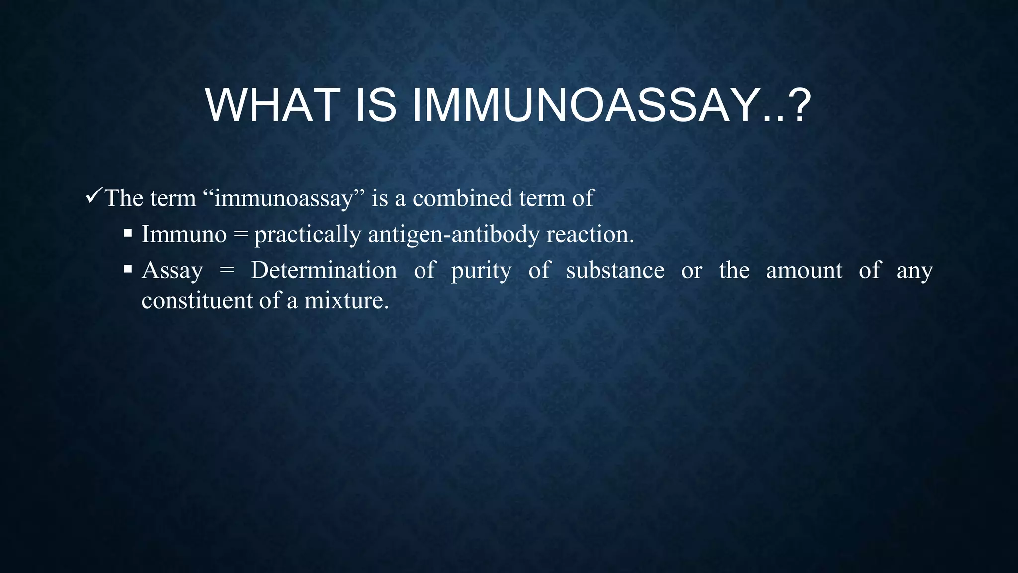 Enzyme Linked Immuno Sorbent Assay | PPT