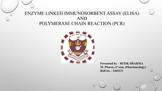 ELISA and PCR - Introduction, procedure, types and application | PPT