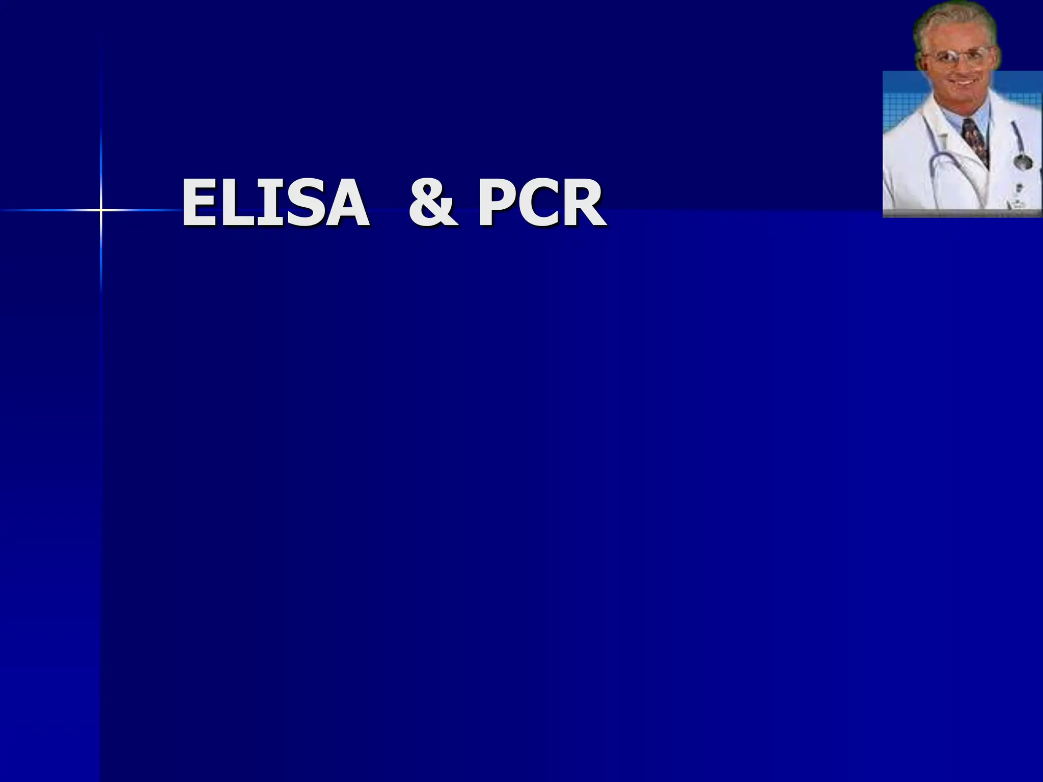 ELISA & PCR.ppt and immunoloical study and tests | PPT