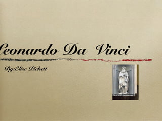 Leonardo da Vinci by Elise P. | PPT